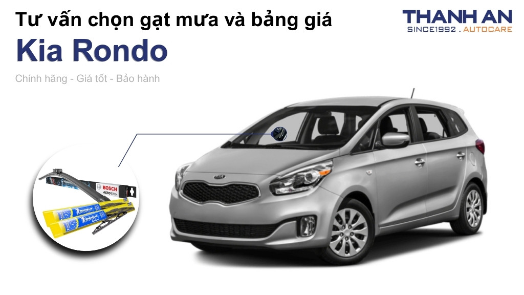 Gạt mưa xe Kia Rondo loại nào tốt? Bảng giá mới nhất